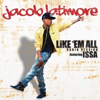 Jacob Latimore Like `Em All (Feat. Issa) (Radio Ver.) 악보